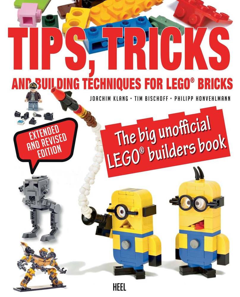 LEGO Tips, Tricks and Building Techniques: The Big Unofficial LEGO Builders Book（LEGO Tips ...