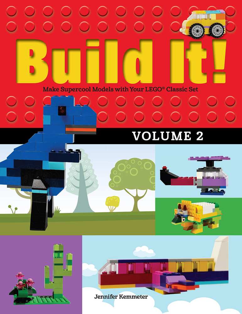 Build It! Volume 2（Build It! Volume 2: Make Supercool Models with Your ...