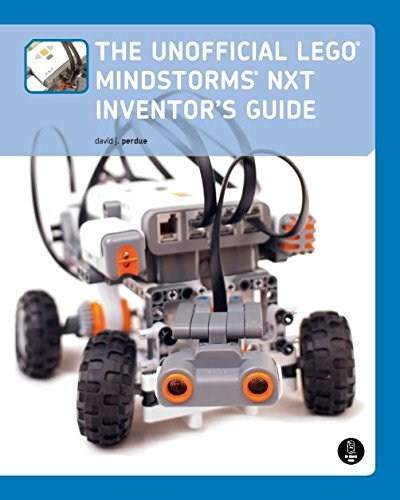 The Unofficial LEGO MINDSTORMS NXT Inventor's Guide（The Unofficial LEGO ...