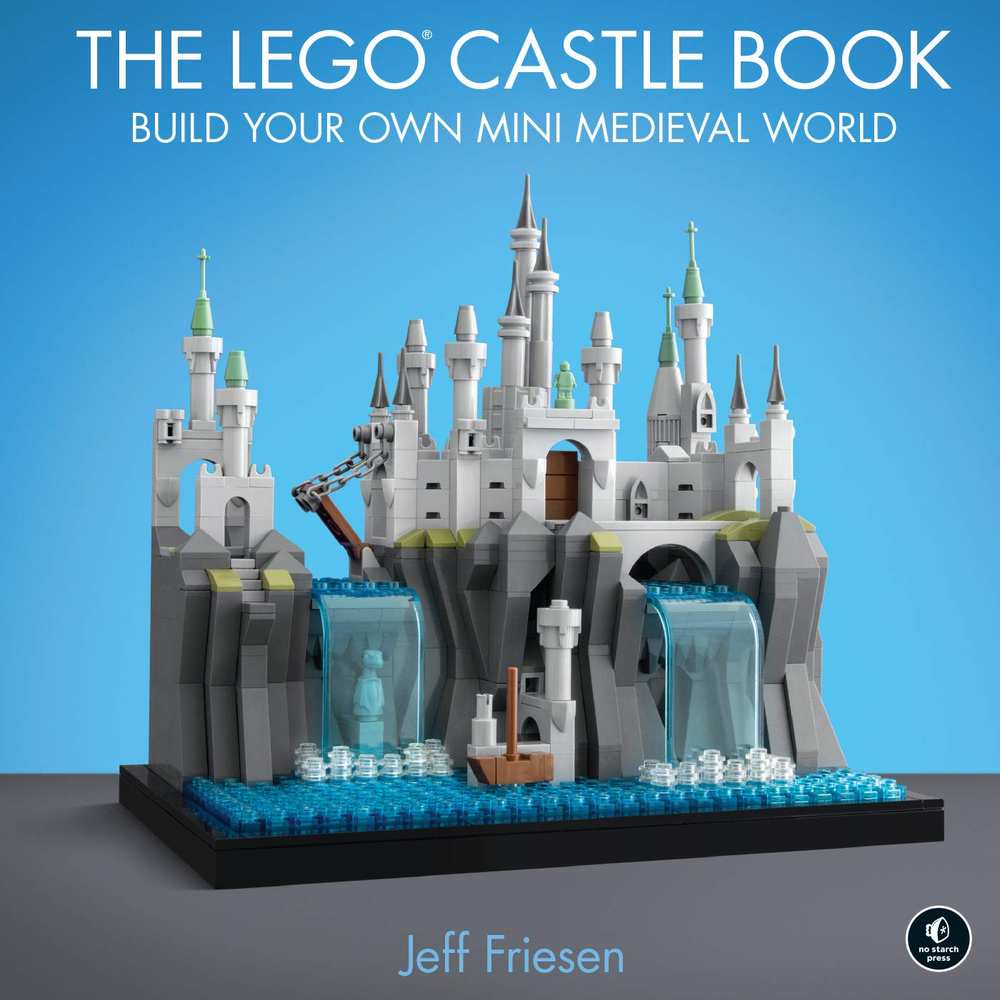 The LEGO Castle Book: Build Your Own Mini Medieval World（The LEGO ...