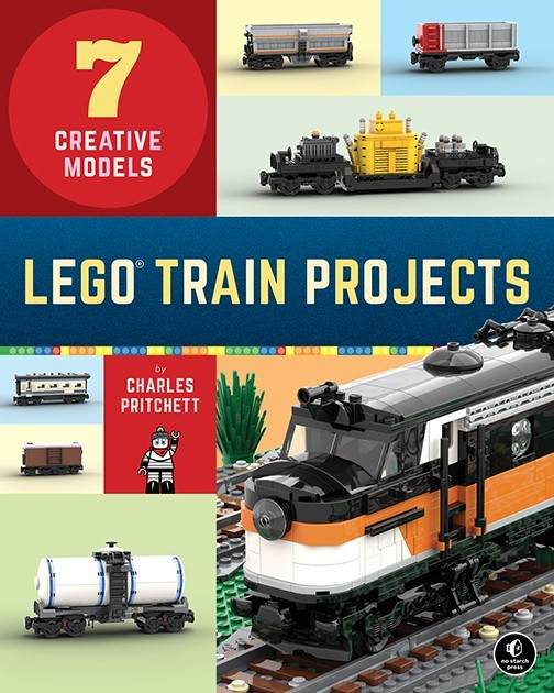 LEGO Train Projects（LEGO Train Projects: 7 Creative Models）（No Starch ...
